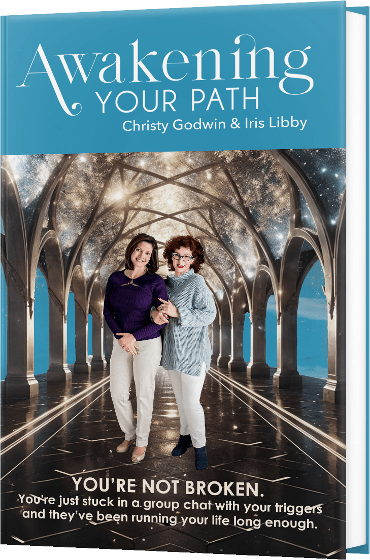 Awakening Your Path | by Christy Godwin and Iris Libby